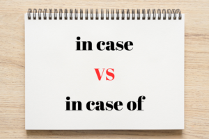 How to Use "In Case" & "In Case of" in Your English Conversations ...
